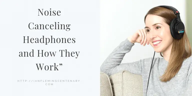 Noise Canceling Headphones and How They Work - Auditory Nerd
